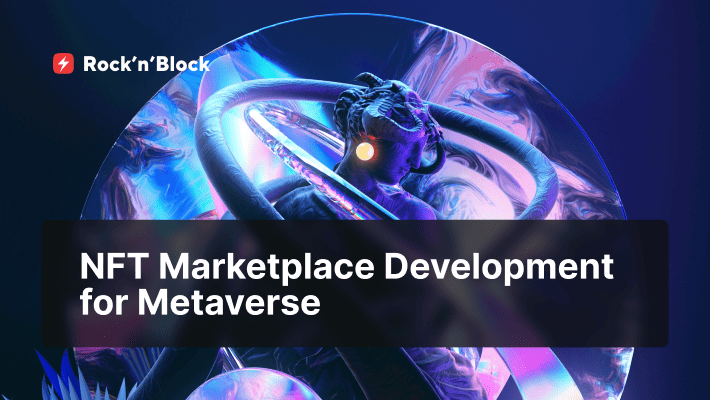 NFT Marketplace Development for Metaverse